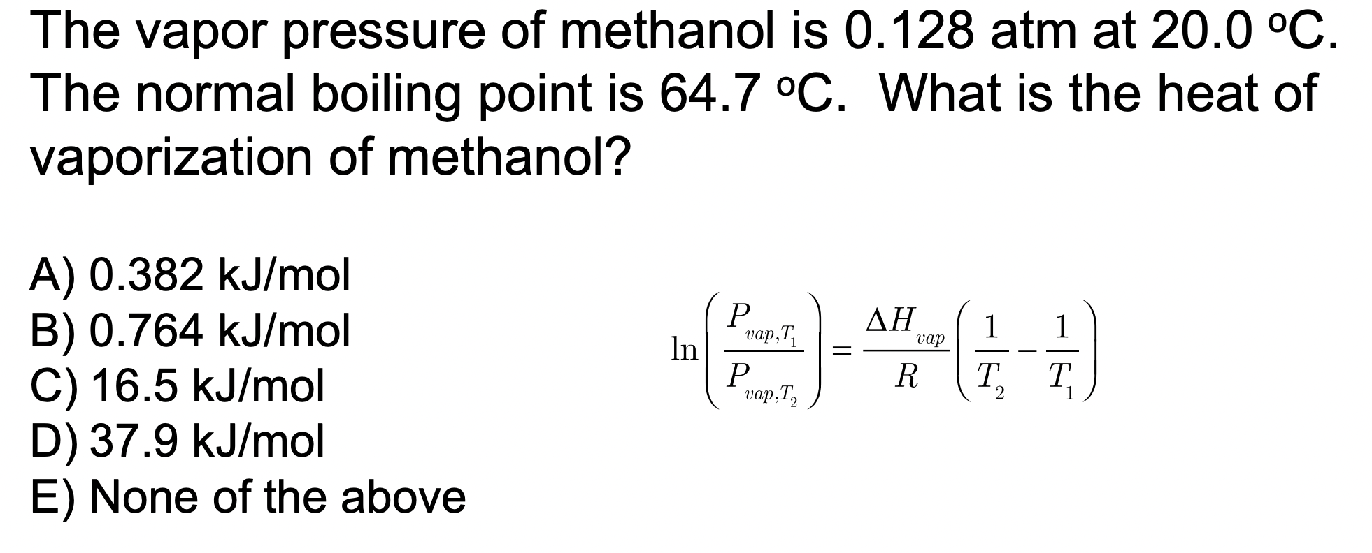 Solved The vapor pressure of methanol is 0.128 atm at | Chegg.com