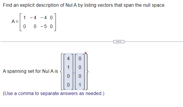 Solved Find an explicit description of Nul A by listing | Chegg.com