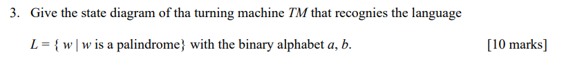 Solved 3. Give the state diagram of tha turning machine TM | Chegg.com