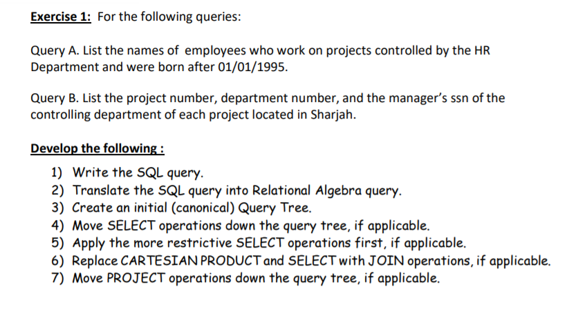 Solved Exercise 1: For the following queries: Query A. List | Chegg.com