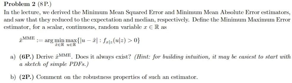Solved Problem 2 (8 P.) In the lecture, we derived the | Chegg.com