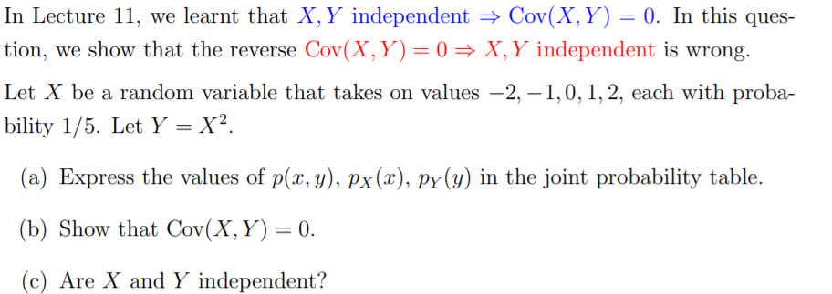 Solved In Lecture 11, we learnt that X, Y independent → | Chegg.com Solved In Lecture 11, we learnt that X, Y independent → | Chegg.com