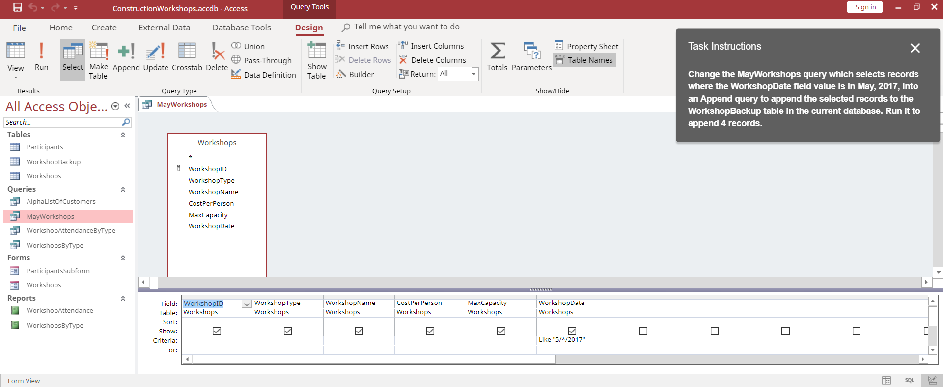 Task Instructions Change the MayWorkshops query which | Chegg.com