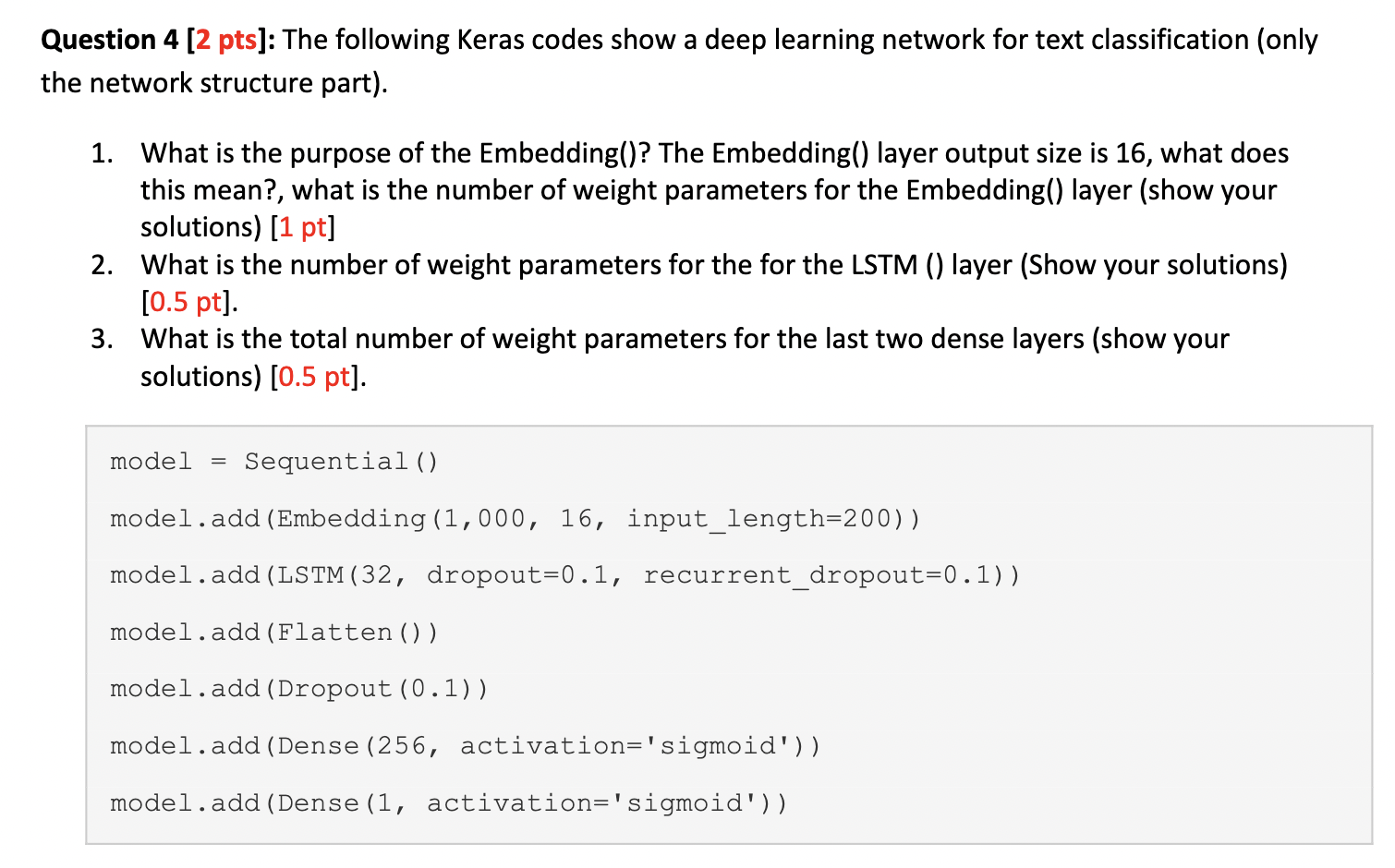 Solved model = Sequential ()model.add (Embedding | Chegg.com Solved model = Sequential ()model.add (Embedding | Chegg.com