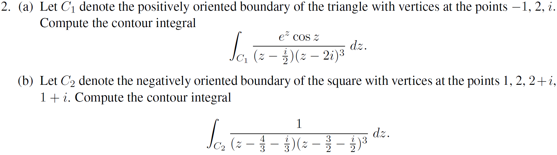 Solved 2. (a) Let C1 denote the positively oriented boundary | Chegg.com