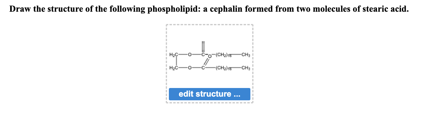 Solved Draw the structure of the following phospholipid: a | Chegg.com