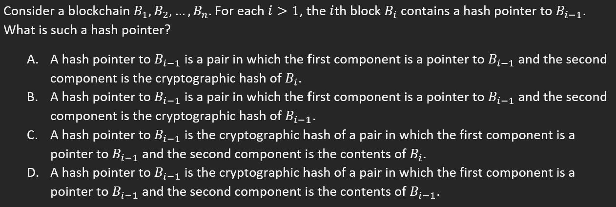 Solved Consider a blockchain B1,B2,…,Bn. For each i>1, the i | Chegg.com