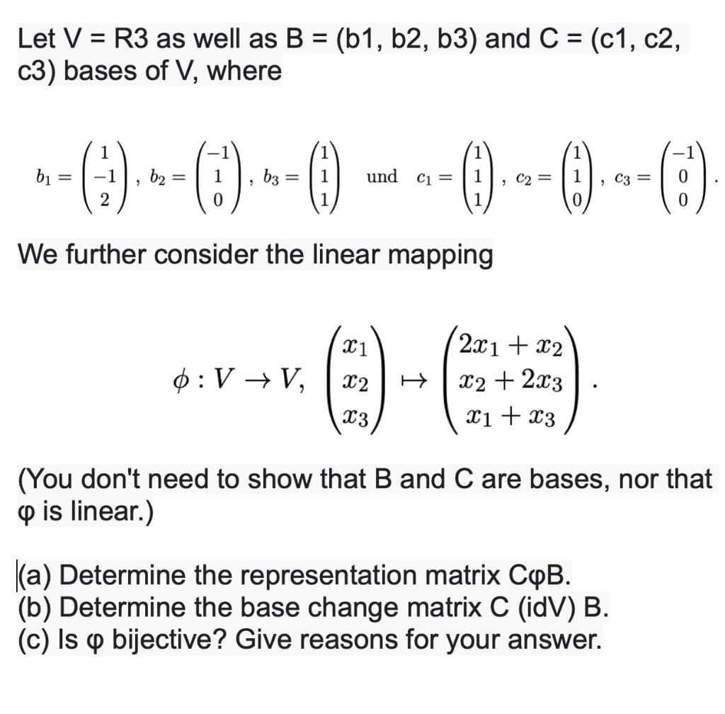 Solved = Let V = R3 as well as B = (b1,b2, b3) and C = (c1, | Chegg.com