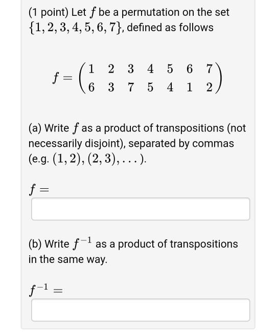 Solved (1 point) Let f be a permutation on the set {1, 2, 3, | Chegg.com