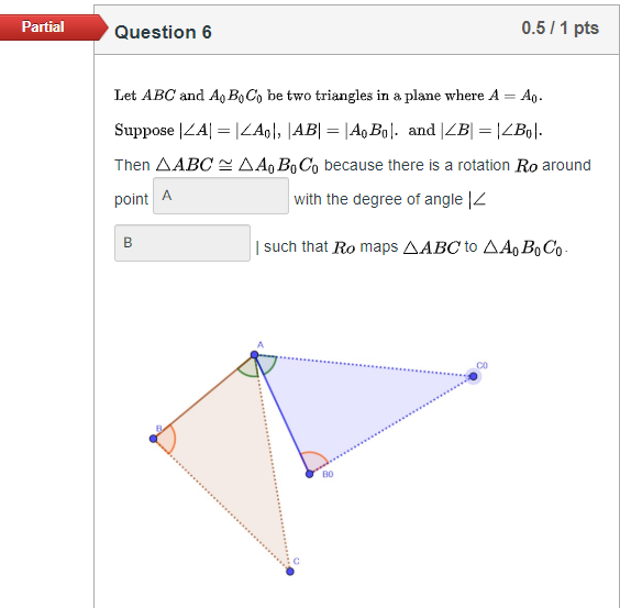 Solved Partial Question 6 0.5 / 1 pts Let ABC and A, B, C, | Chegg.com