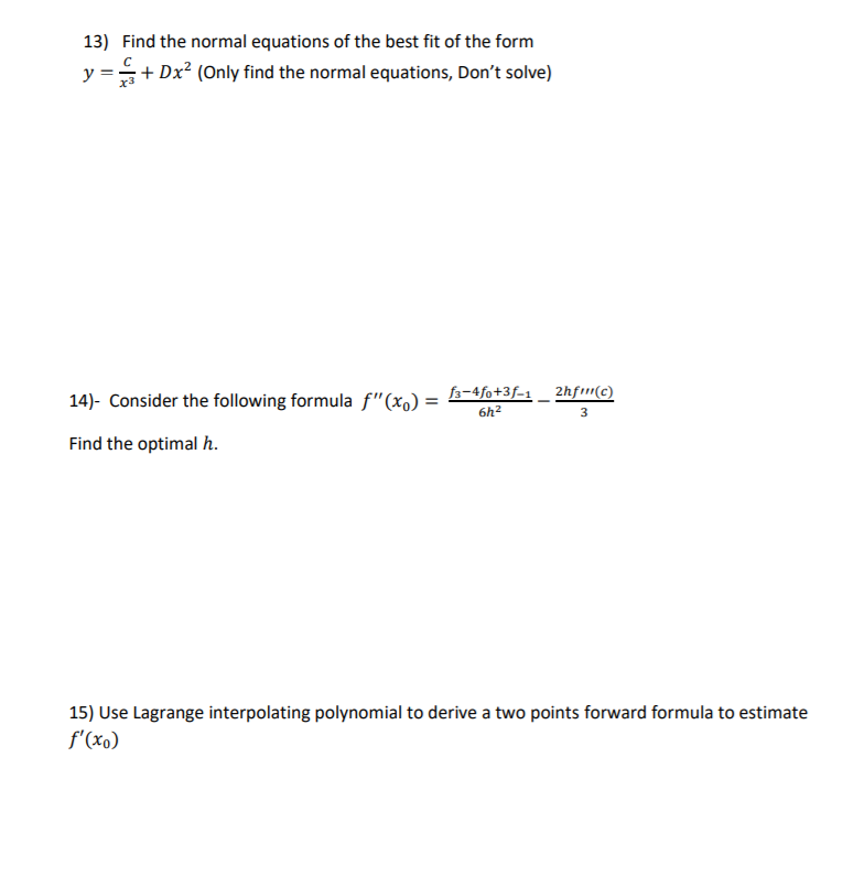 Solved 13) Find the normal equations of the best fit of the | Chegg.com