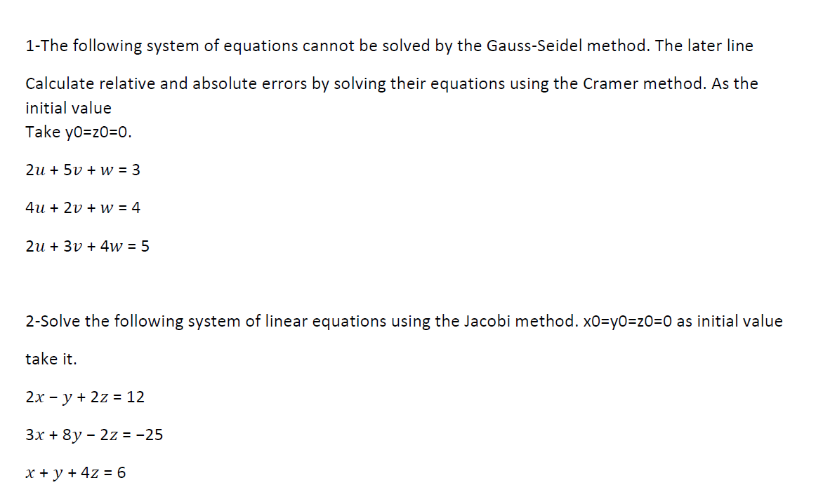 Solved 1-The following system of equations cannot be solved | Chegg.com