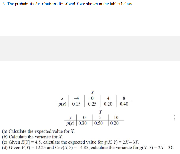 Solved 5. The probability distributions for X and Y are | Chegg.com