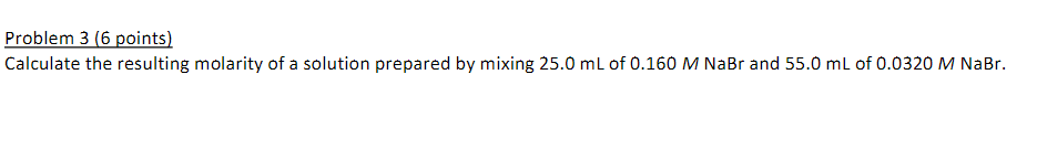 Solved Calculate the resulting molarity of a solution | Chegg.com