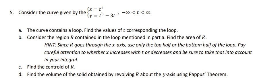 Solved 5. Consider the curve given by the {x=t2y=t3−3t,−∞ | Chegg.com