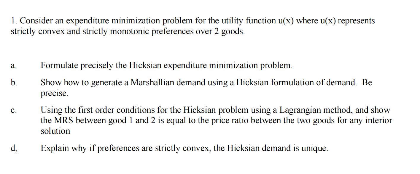 Solved 1. Consider an expenditure minimization problem for | Chegg.com