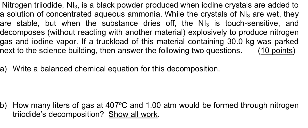 Solved Nitrogen triiodide, NI3, is a black powder produced | Chegg.com