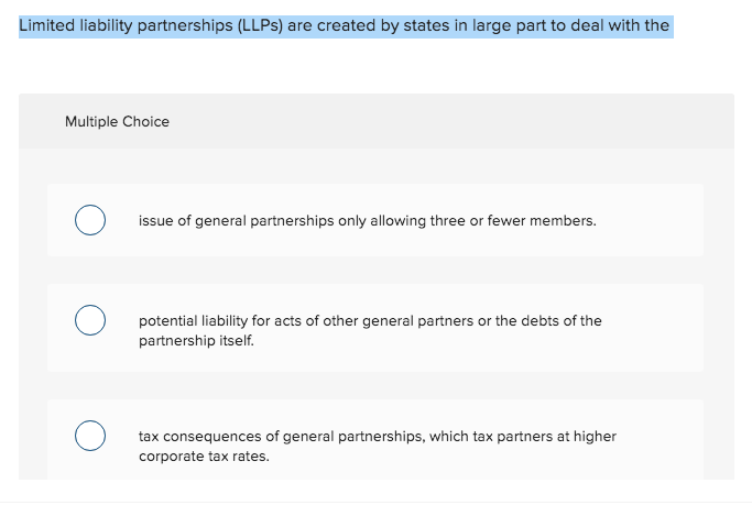 Solved Limited liability partnerships (LLPs) are created by | Chegg.com