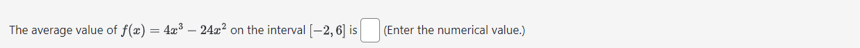 Solved The average value of f(x)=4x3−24x2 on the interval | Chegg.com