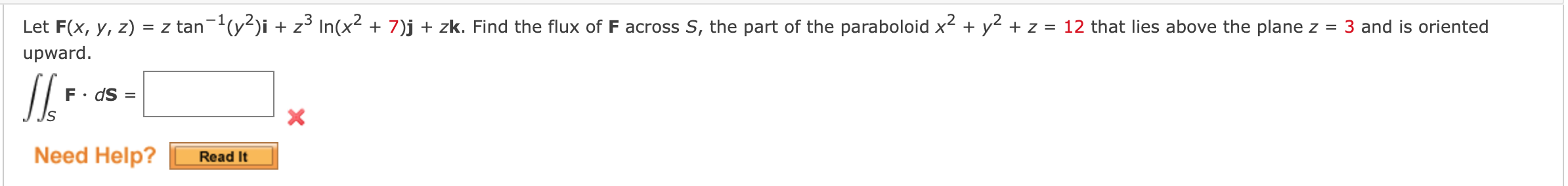 Solved Let F(x,y,z)=ztan-1(y2)i+z3ln(x2+7)j+zk. ﻿Find the | Chegg.com