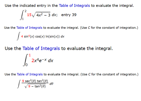 Solved Use the indicated entry in the Table of Integrals to | Chegg.com