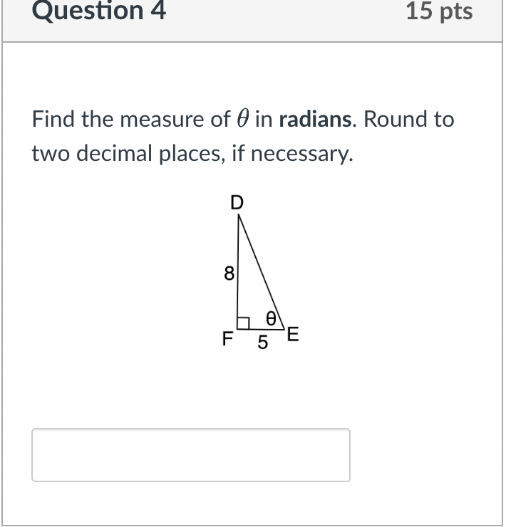 Solved Question 4Find the measure of θ ﻿in radians. Round | Chegg.com