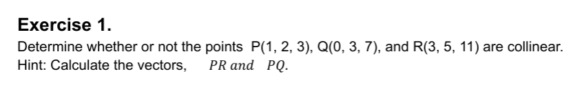 Solved Exercise 1. Determine whether or not the points | Chegg.com