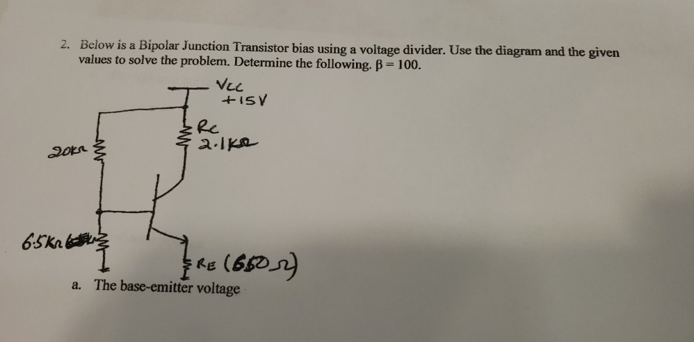 Solved 2. Below is a Bipolar Junction Transistor bias using | Chegg.com