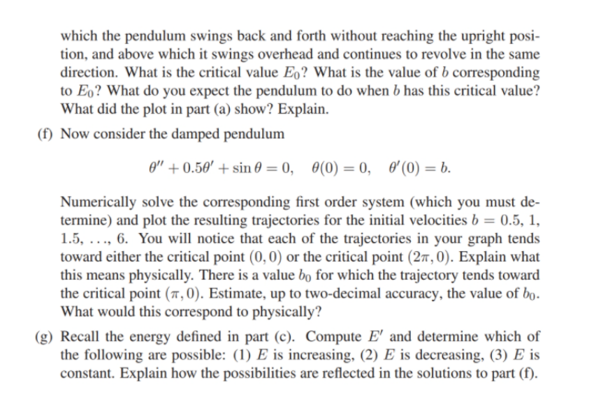 Solved (a) Consider first the undamped pendulum 0" + sin 0 = | Chegg.com