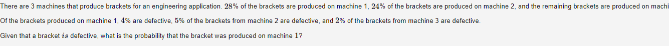 Solved There are 3 machines that produce brackets for an | Chegg.com