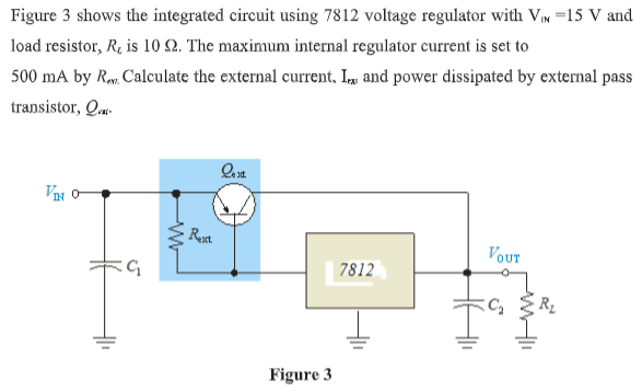 Solved Figure 3 shows the integrated circuit using 7812 | Chegg.com