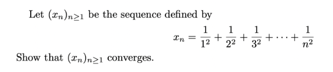 Solved Let (xn)n≥1 be ﻿the sequence defined | Chegg.com