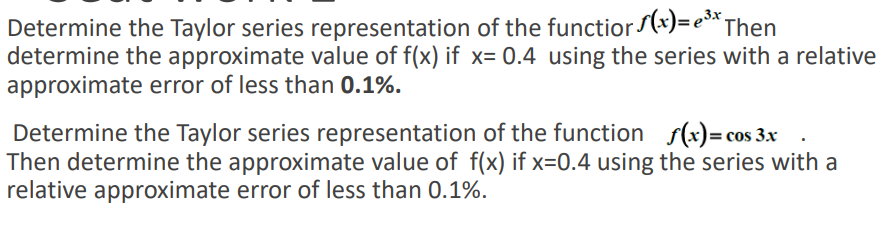 Solved Determine the Taylor series representation of the | Chegg.com