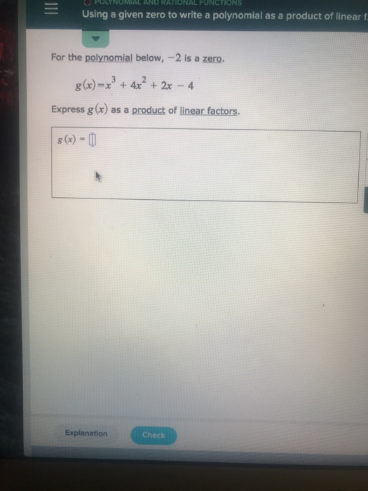 Solved POLYNOMIAL AND RATIONAL FUNCTIONS Using a given zero | Chegg.com