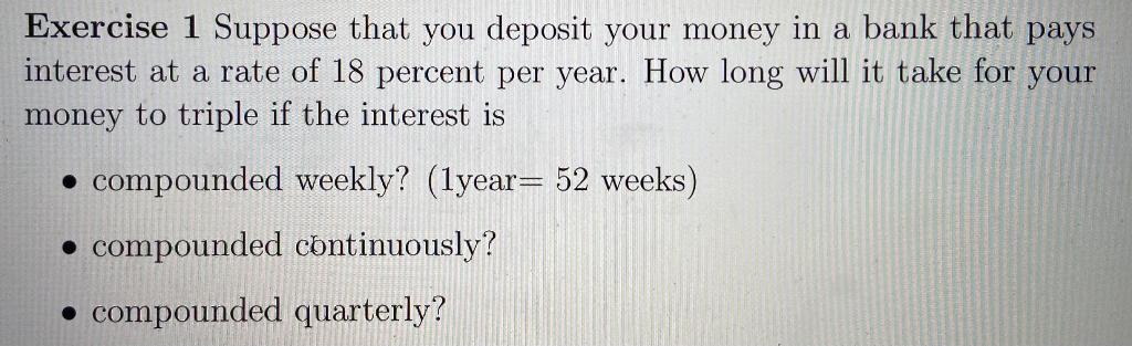 Solved Exercise 1 Suppose that you deposit your money in a | Chegg.com