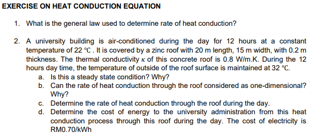 Solved EXERCISE ON HEAT CONDUCTION EQUATION 1. What is the | Chegg.com