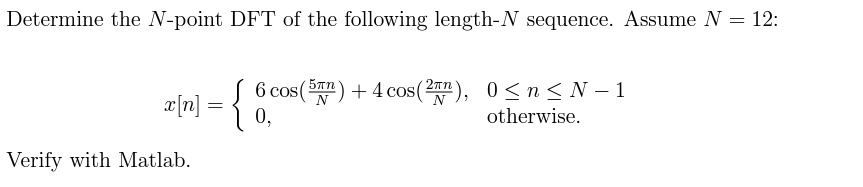 Solved Determine The N Point Dft Of The Following Length N