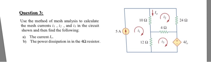 Solved Use the method of mesh analysis to calculate the mesh | Chegg.com