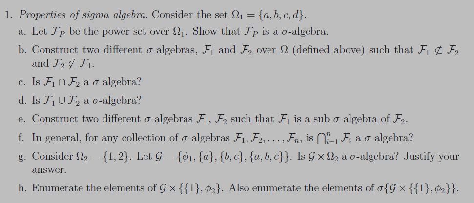 Solved 1. Properties of sigma algebra. Consider the set 121 | Chegg.com