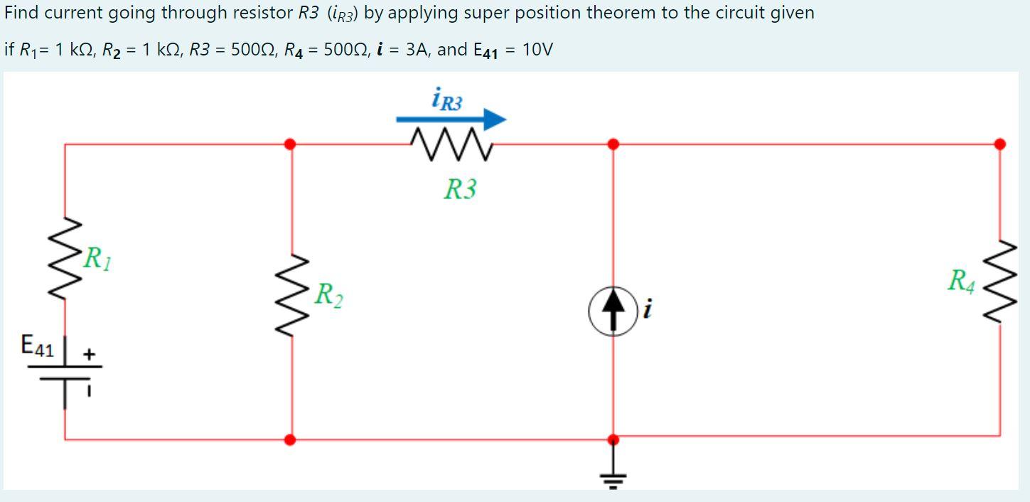 Solved Find current going through resistor R3(iR3) by | Chegg.com
