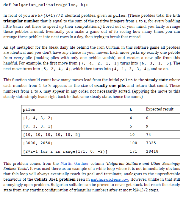Solved def bulgarian_solitaire(piles, k): In front of you | Chegg.com