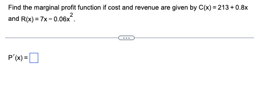 Solved Find the marginal profit function if cost and revenue | Chegg.com