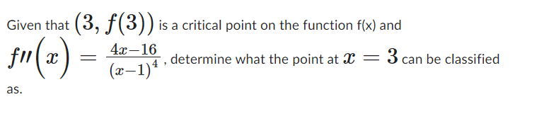 Solved Given that (3,f(3)) ﻿is a critical point on the | Chegg.com