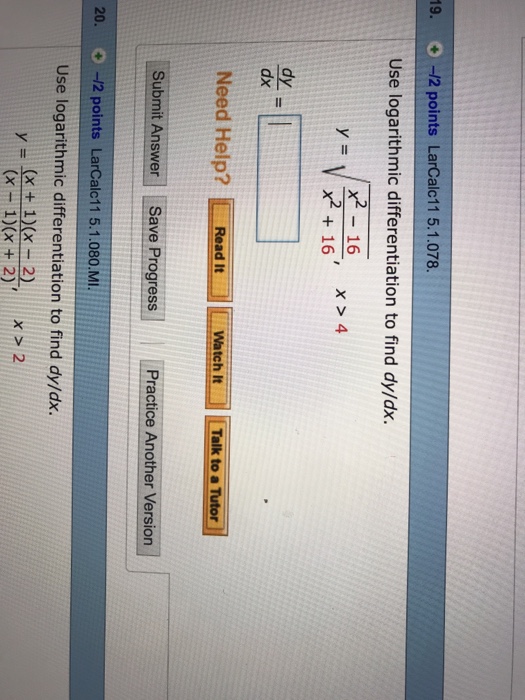 Solved 19. -2 points LarCalc11 5.1.078. Use logarithmic | Chegg.com