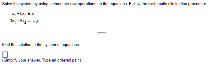 Solved Solve the system by using elementary row operations | Chegg.com