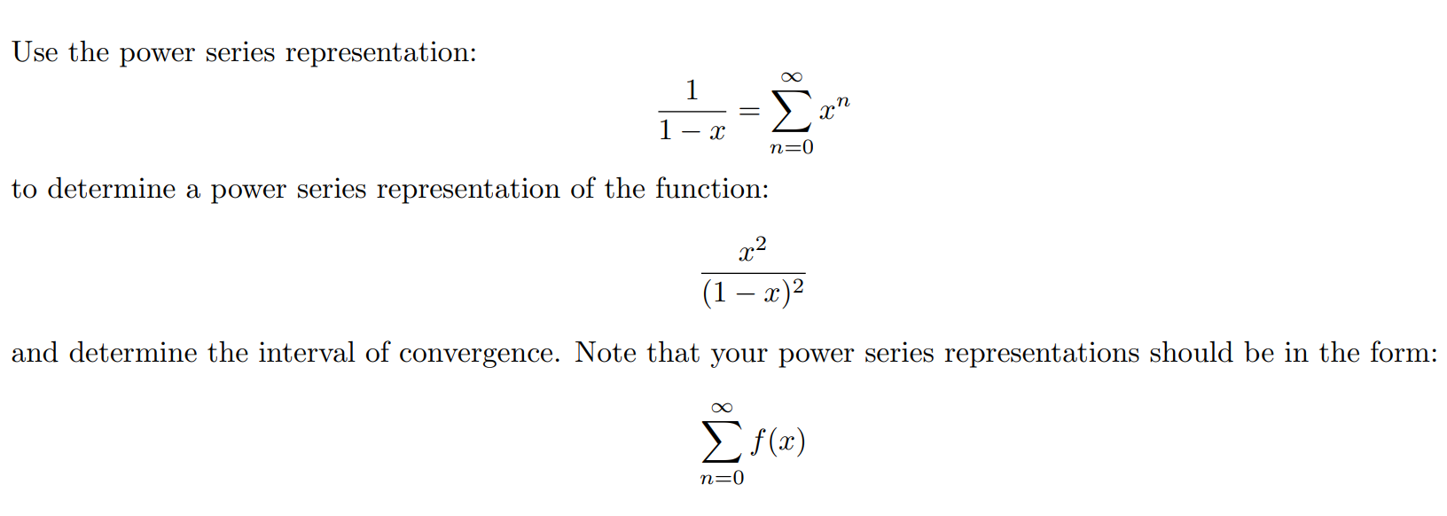 Solved Use the power series representation: n=0 to determine | Chegg.com