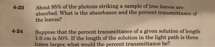 Solved suppose that the percent transmittance of a given | Chegg.com