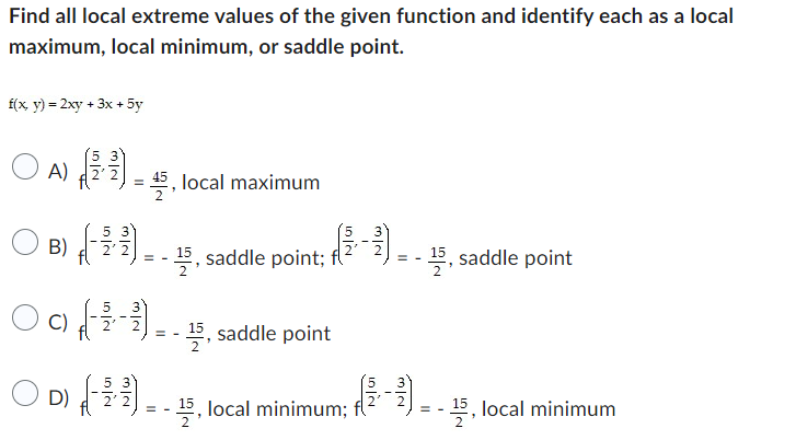 Solved maximum, local minimum, or saddle | Chegg.com