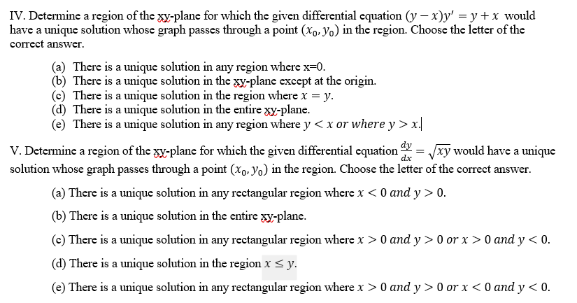 Solved IV. Determine a region of the xy-plane for which the | Chegg.com