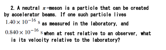 Solved 2. A neutral π-meson is a particle that can be | Chegg.com